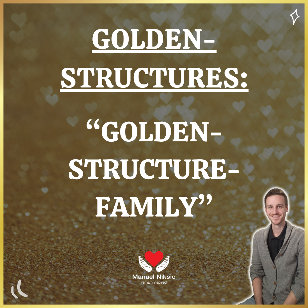 Golden-Structure Golden-Structure-Family - Manuel Niksic